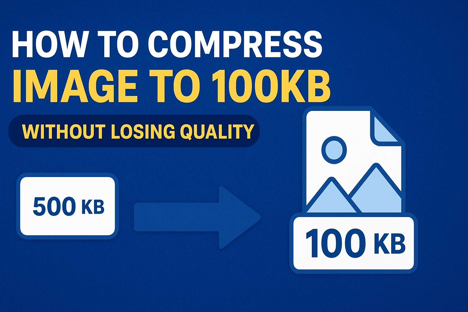 How to Compress Image to 100KB Online – Fast, Free & No Quality Loss